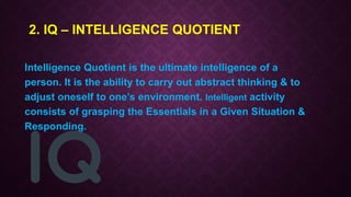 Intelligence Quotient (IQ) | PPTX