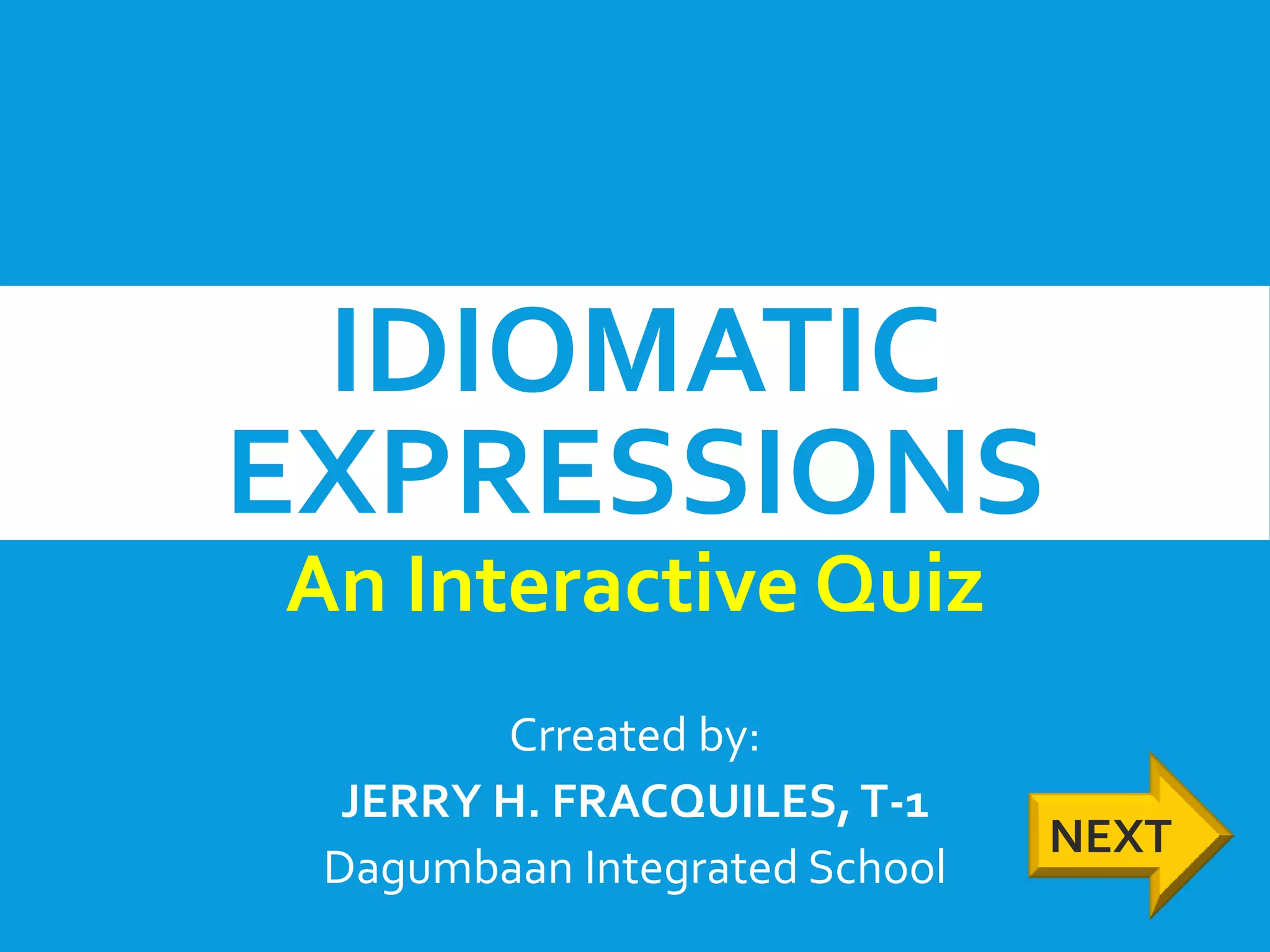 English Grade 6 idiomatic expressions Interactive Quiz | PPTX