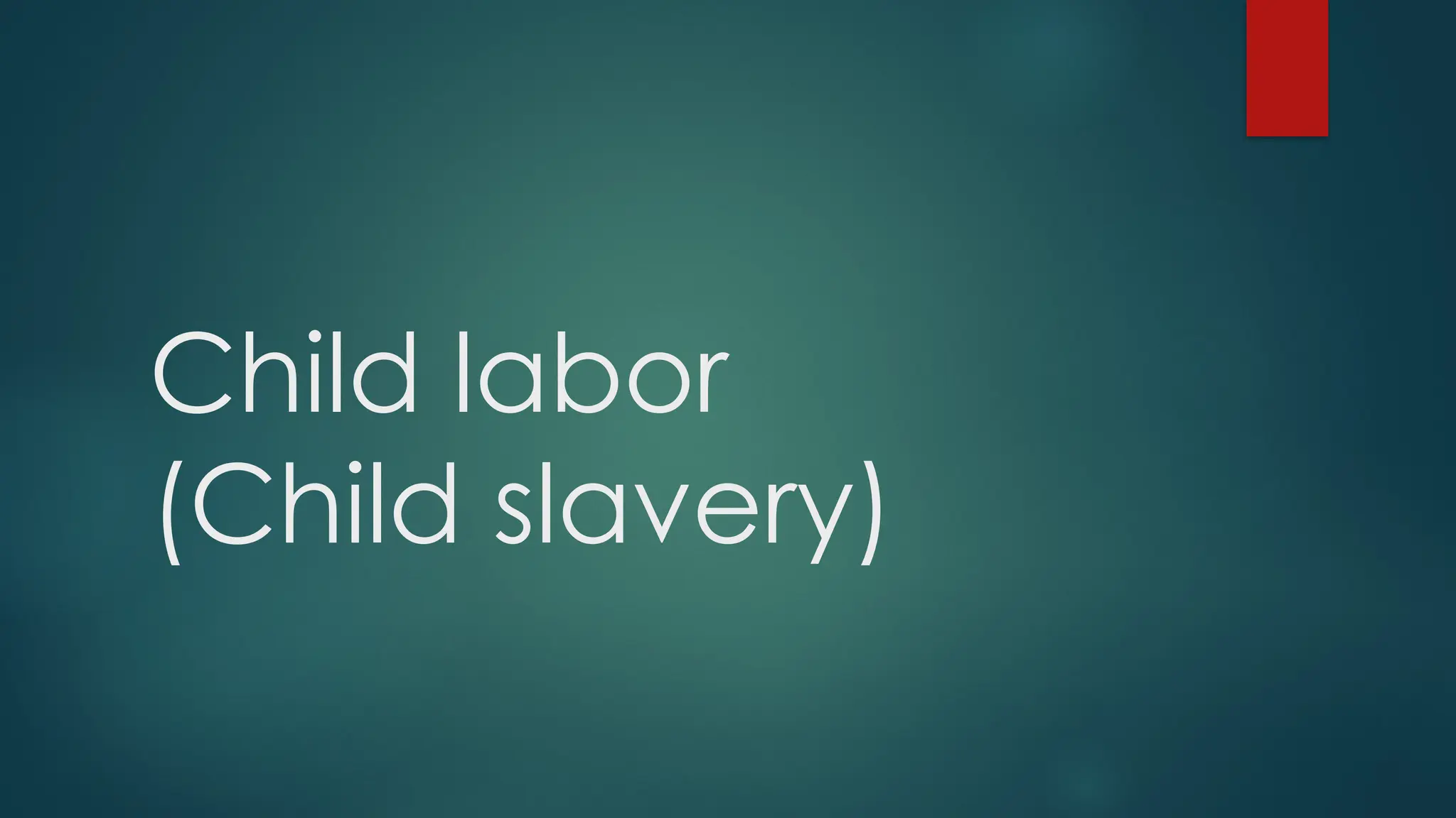 Introduction to "Iqbal" -- child labor / slavery as a global issue | PPT