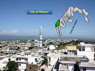 Mirpur city in Pakistan- Economical view | PPTX