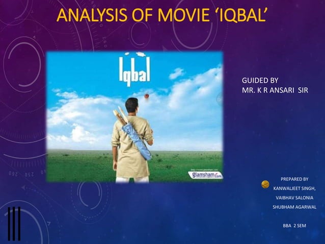 Iqbal movie ppt by kanwaljeet | PPTX | Cricket | Sports