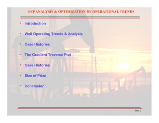 ESP ANALYSIS AND OPTIMIZATION BY UTILIZING THE OPERATIONAL TRENDS | PDF