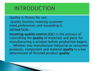 Iqc incoming quality control | PPTX
