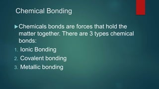 Chemical Bonding | PPTX | Chemistry | Science