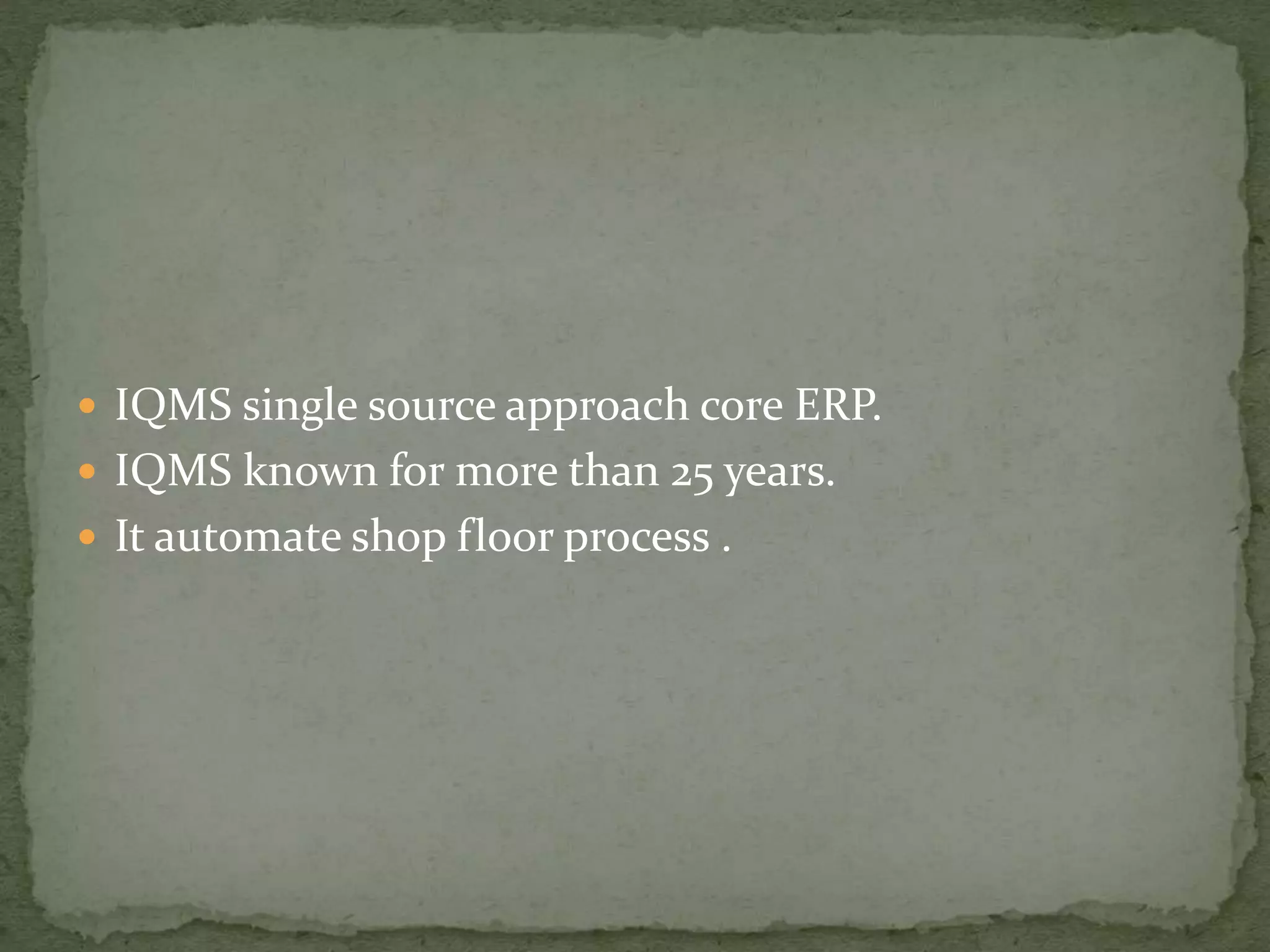 IQMS Manufacturing ERP System | PPT