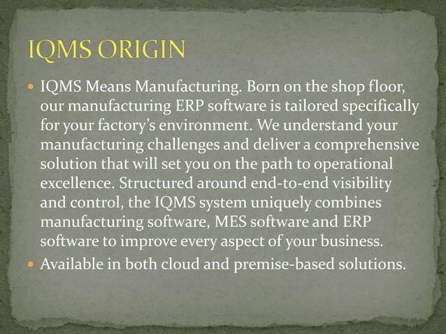 IQMS Manufacturing ERP System | PPT