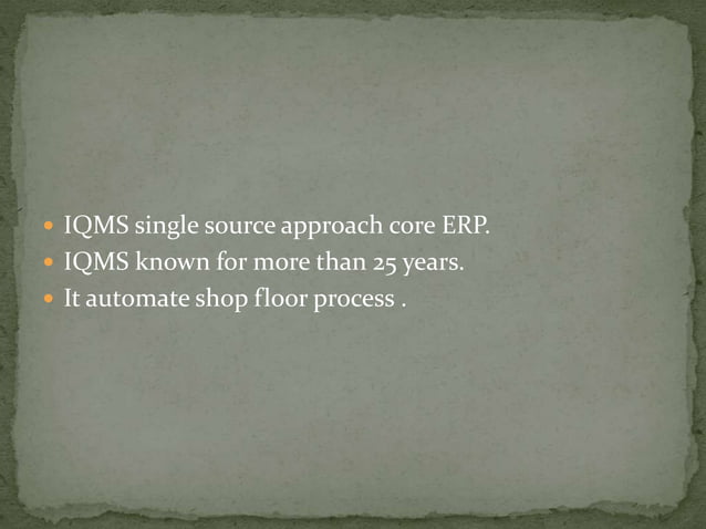 IQMS Manufacturing ERP System | PPT