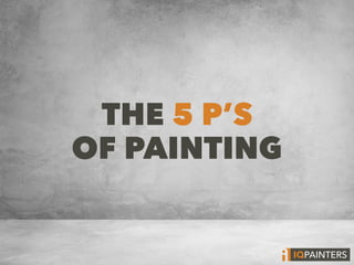 IQ Painters 5 P's of Painting | PDF