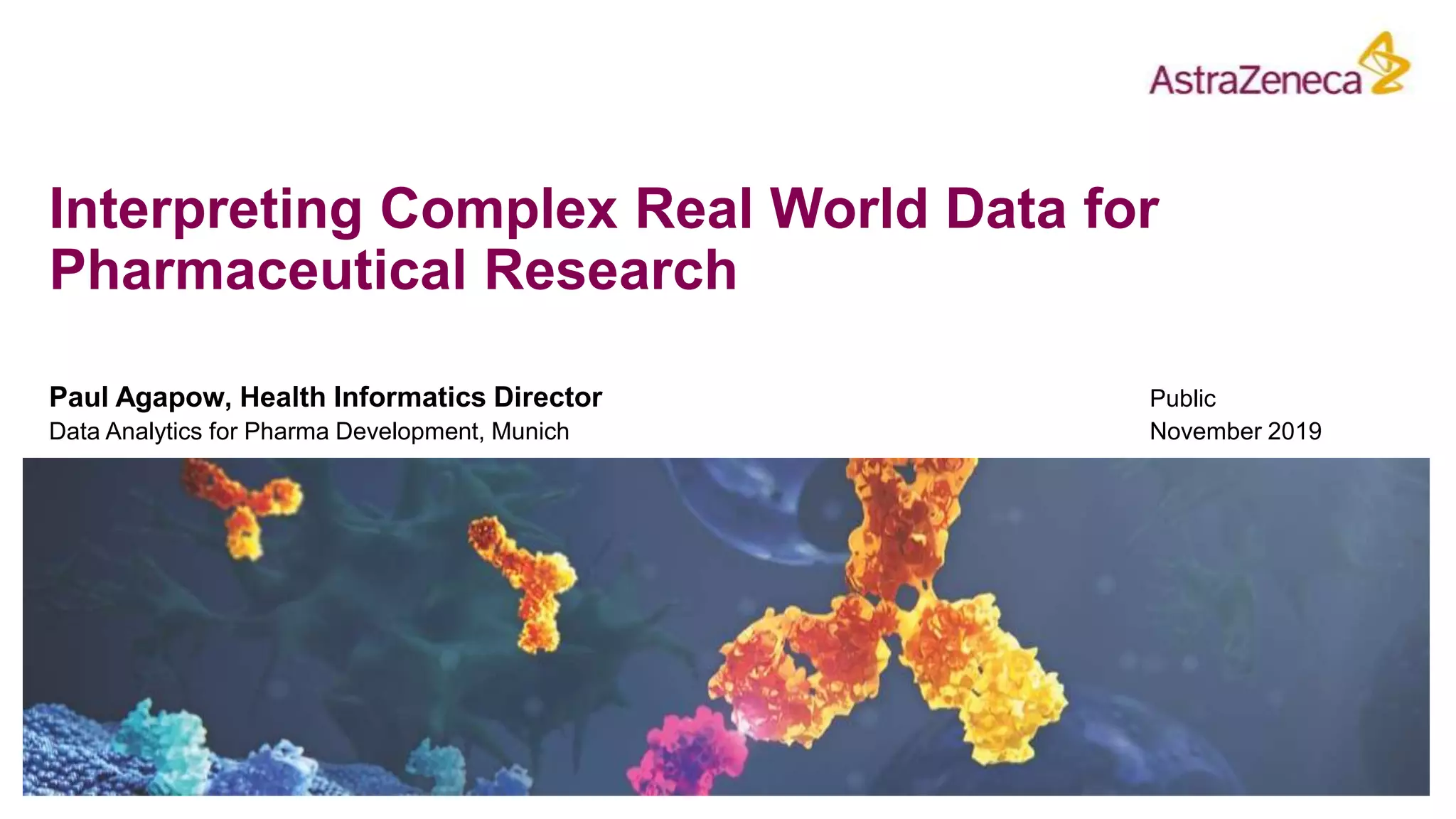 Interpreting Complex Real World Data for Pharmaceutical Research | PPTX