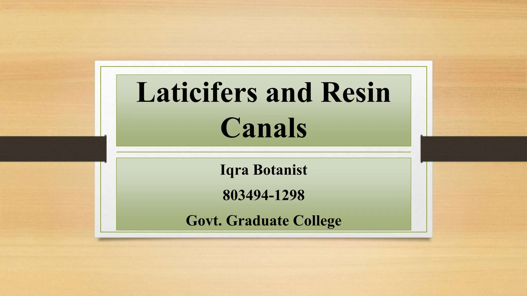 Lacticifers and Resin canal Presentation.pptx