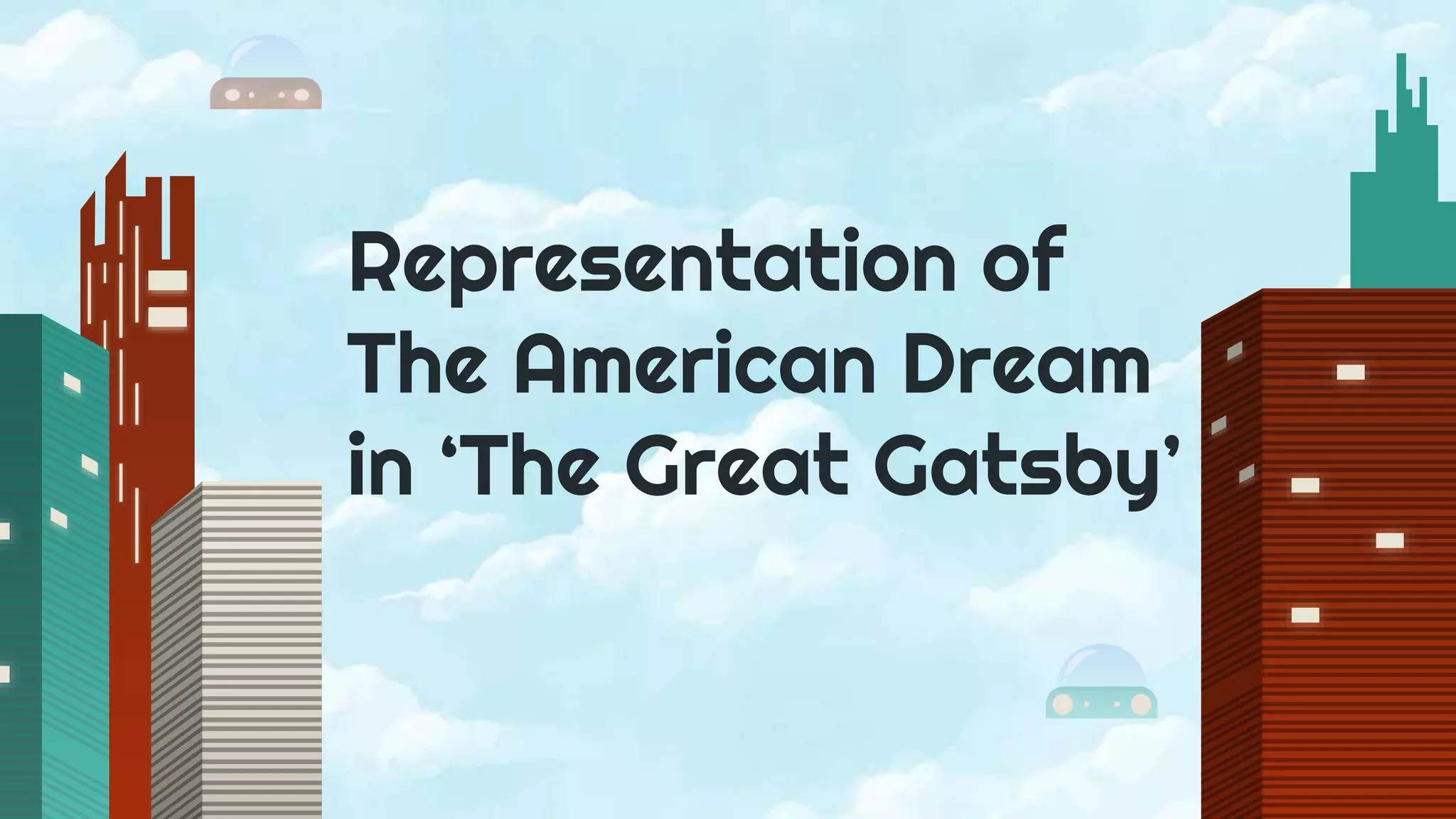 Representation_of_the_American_dream_in_The_Great_Gatsby.pptx