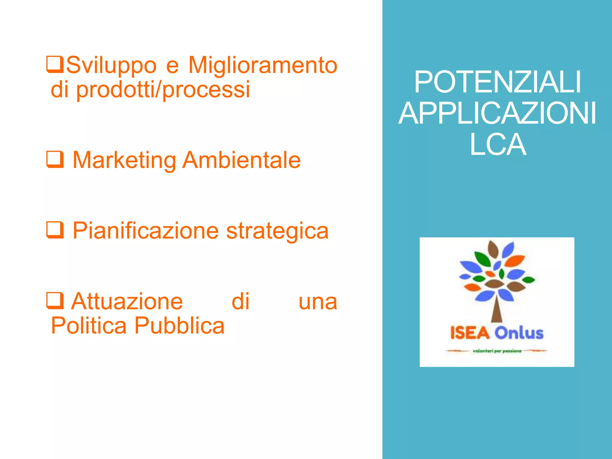 I QUADERNI DELL'ISEA - Life Cycle Assessment | PPT