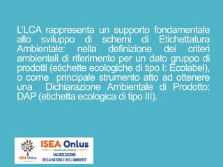 I QUADERNI DELL'ISEA - Life Cycle Assessment | PPTX