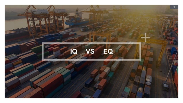 IQ vs EQ in Supply Chain Management | PPTX