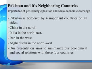 Pakistan's Relations with Neighboring Countries | PPTX
