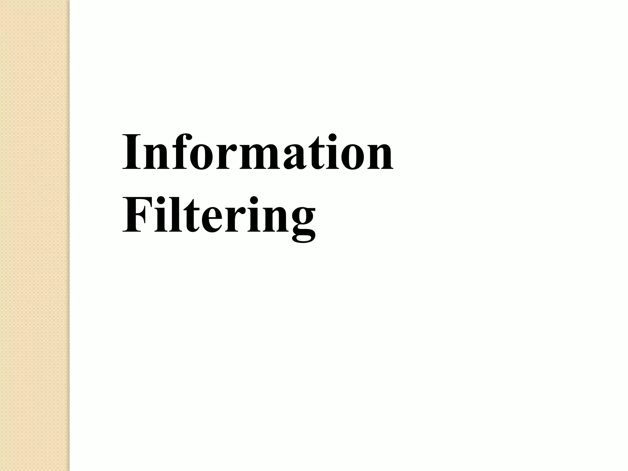 Information filtering | PPTX