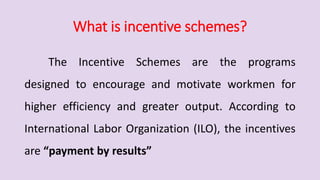 Incentive Schemes | PPT