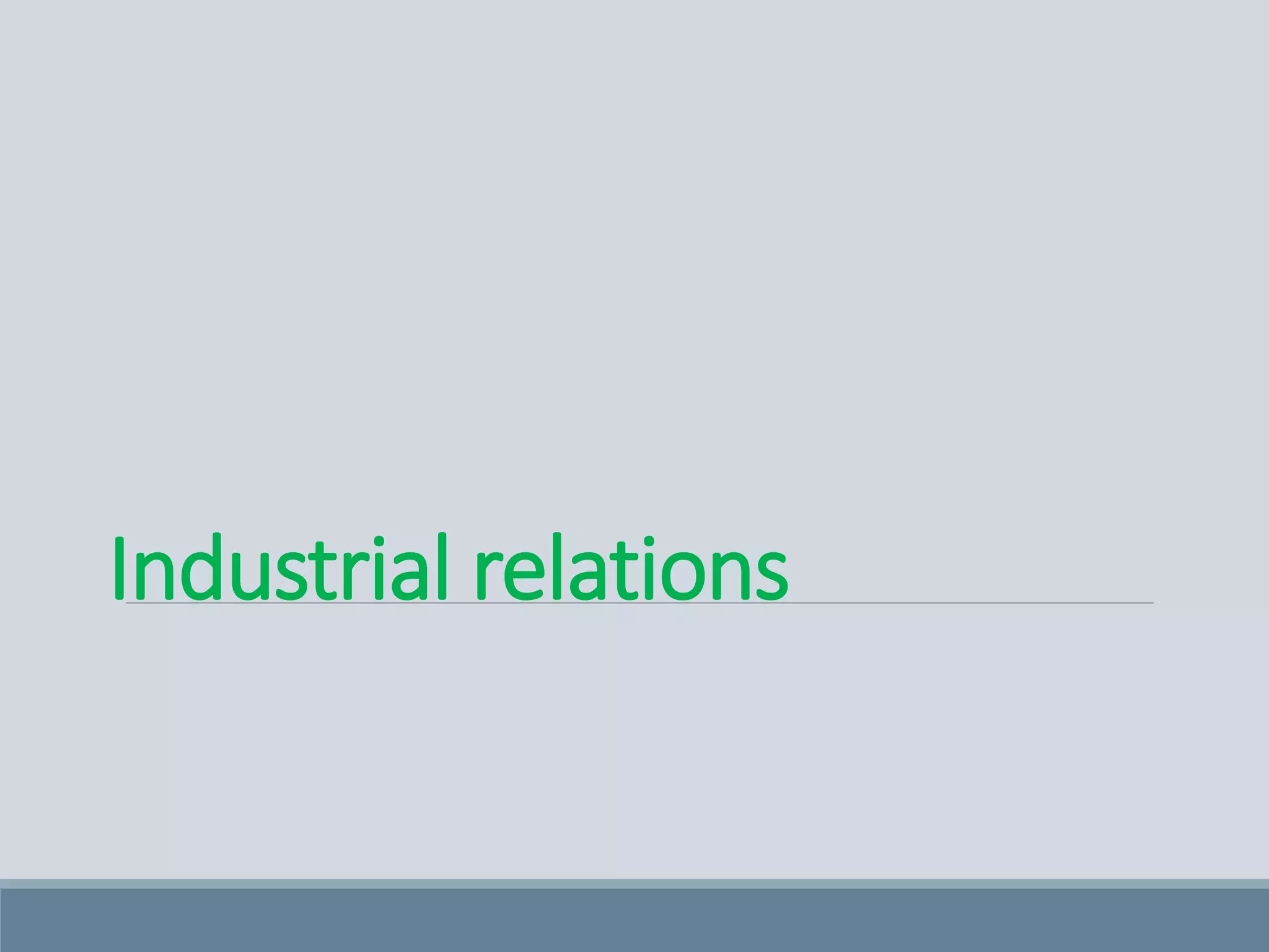 Industrial relation | PPT