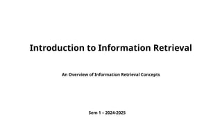 Introduction to Information Retrieval (concepts and principles) | PPTX