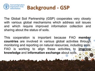 Introduction to the GSP Pillar 4 and the Global Soil Information System ...