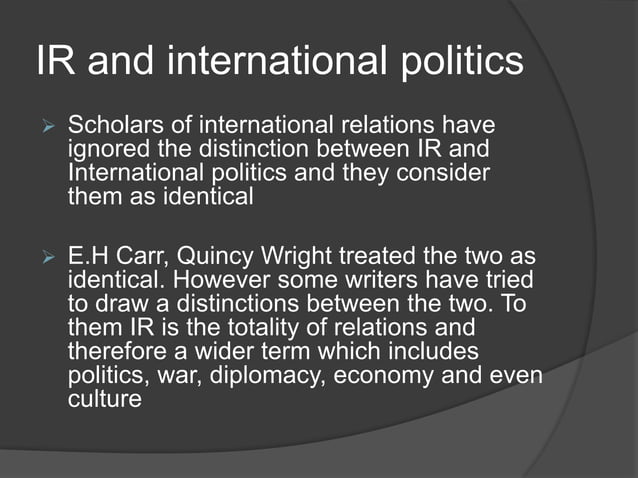 Ir meaning, nature and importance | PPTX | Political Issues & policy ...