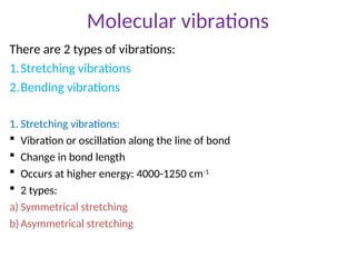 ir-spectroscopy. nfrared spectroscopy or vibrational spectroscopy | PPT