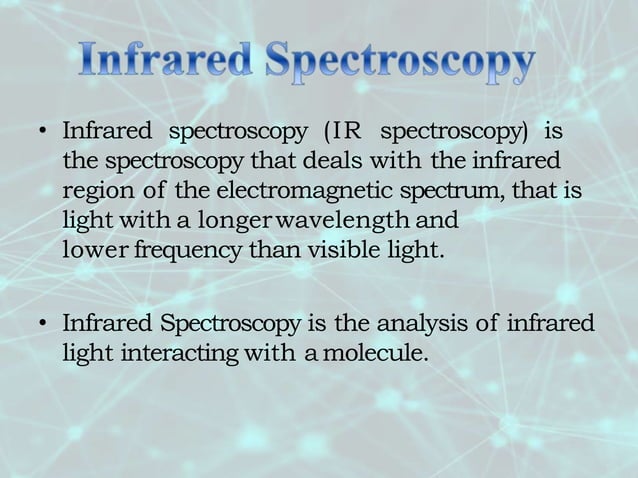 Infra Red Spectroscopy and Its Applications | PPTX | Chemistry | Science