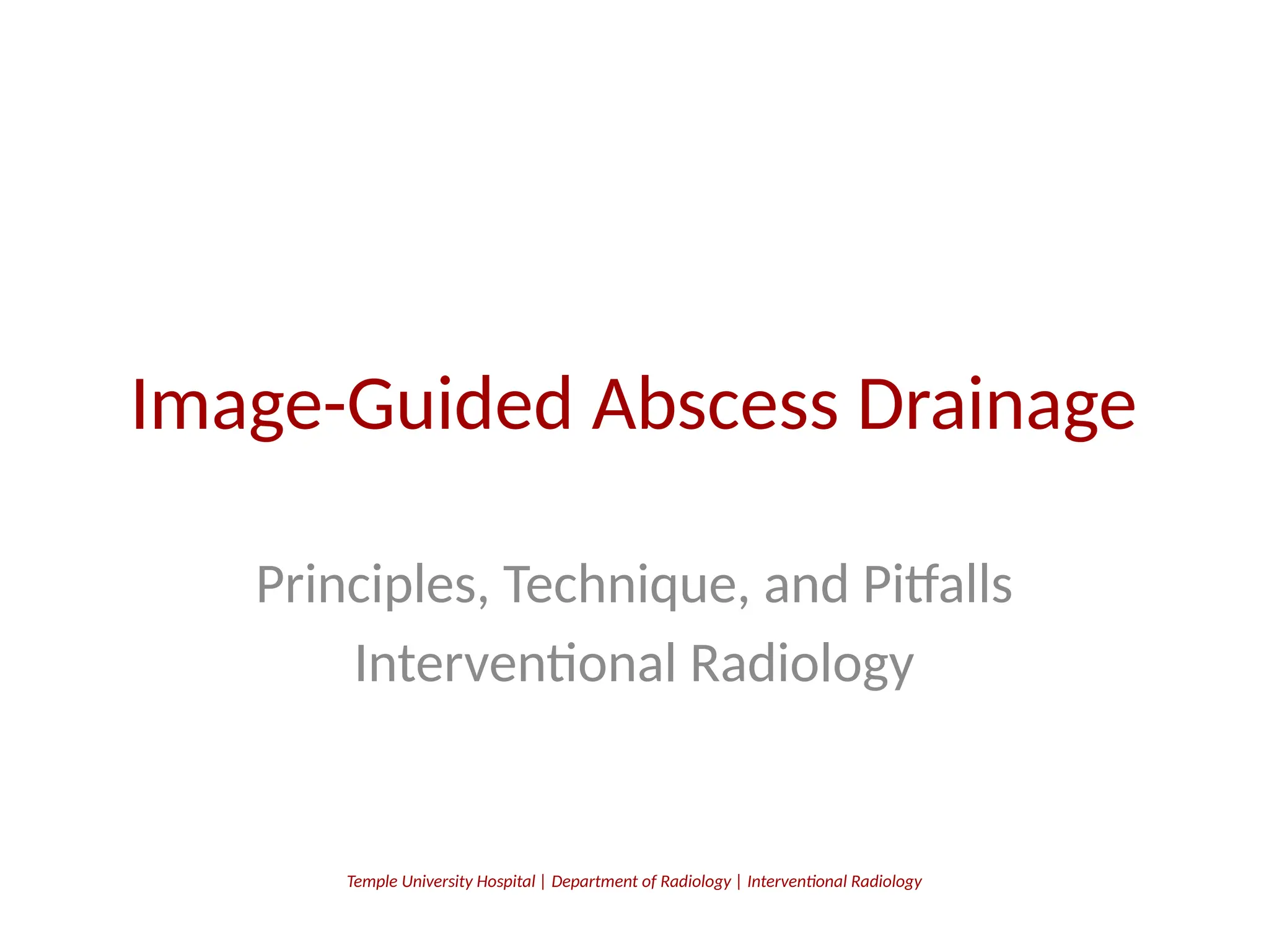 IR abscess drain lecture on how to best address | PPTX