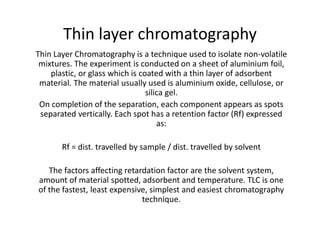 Thin layer chromatography | PPTX