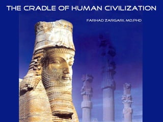 The Cradle of Human Civilization | PPT