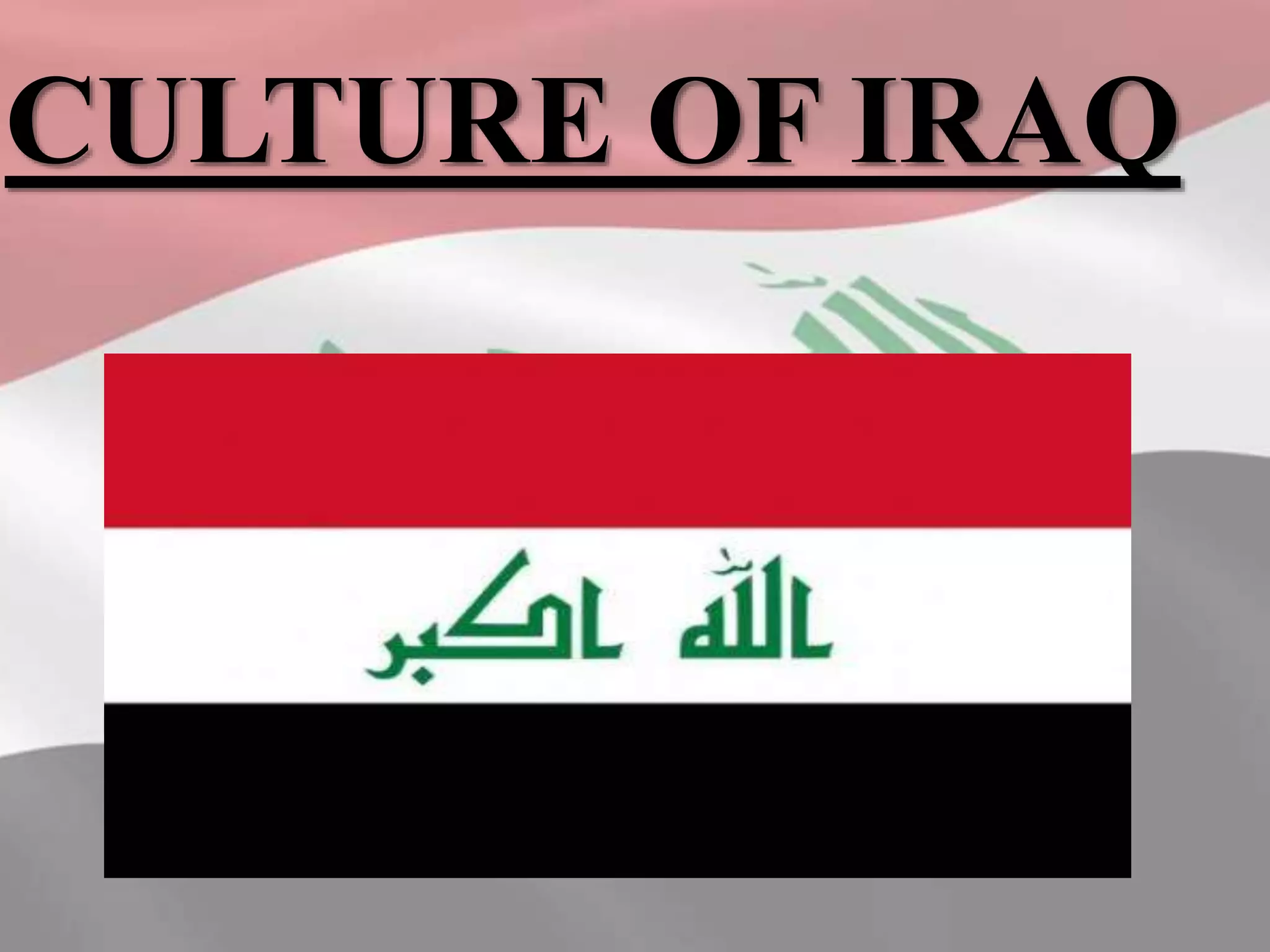 Iraq Culture Presentation | PPTX