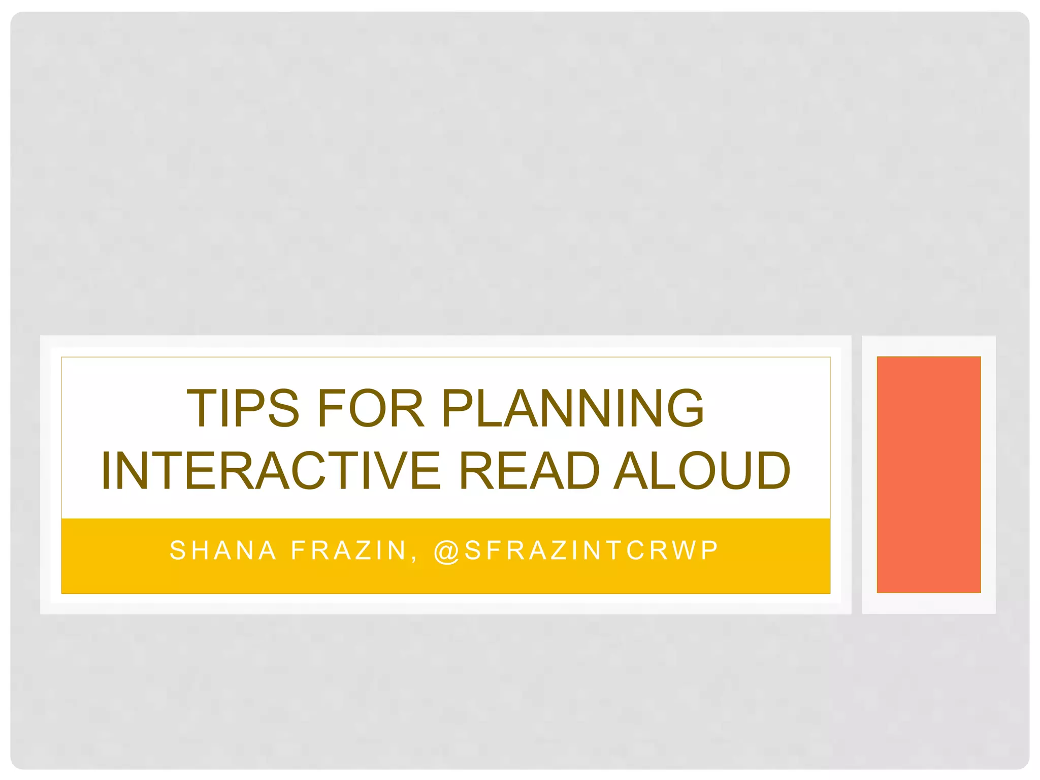 tips for planning interactive read aloud | PPTX
