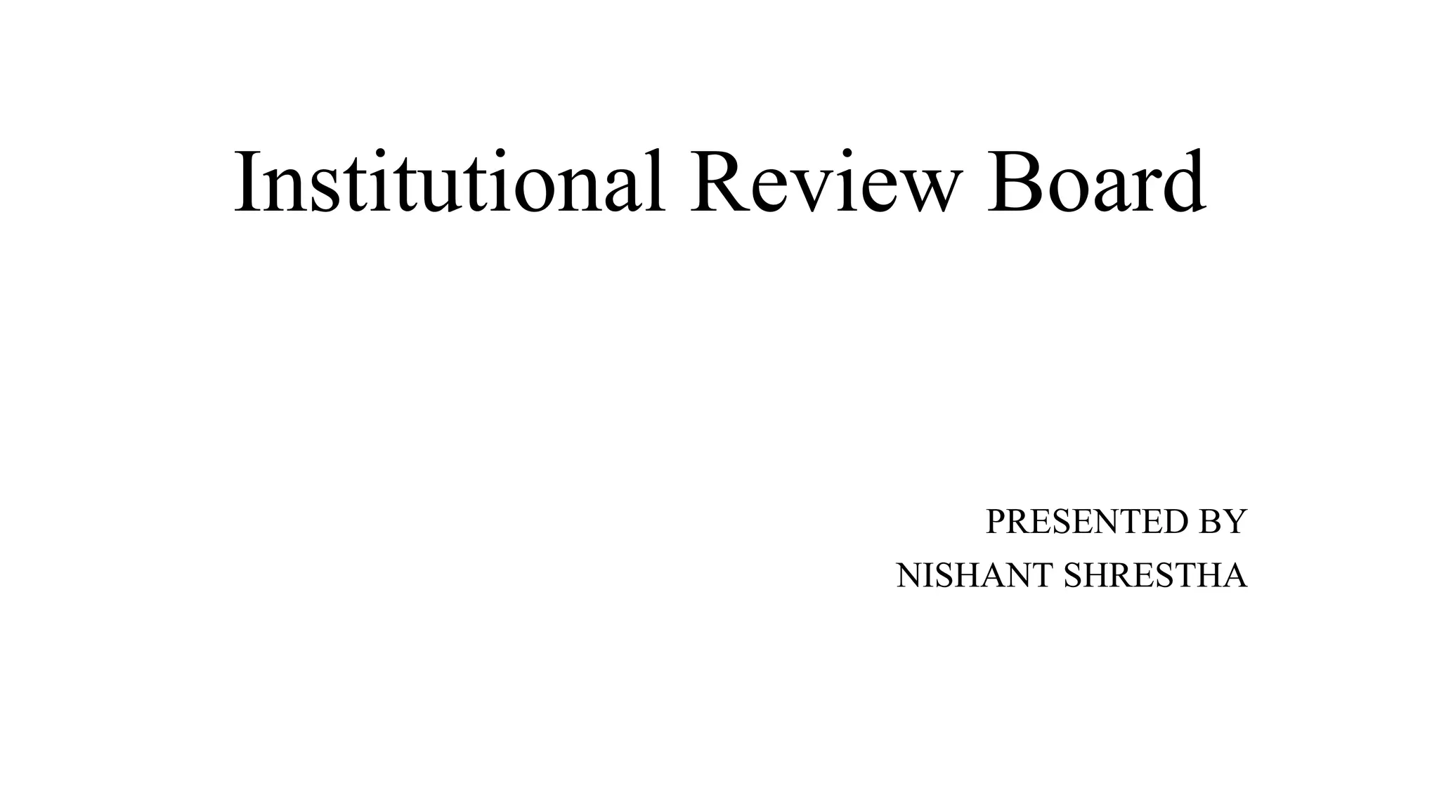 Institutional Review Board | PPTX