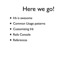 Irb Tips and Tricks | KEY