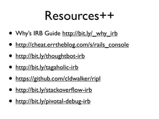 Irb Tips and Tricks | KEY