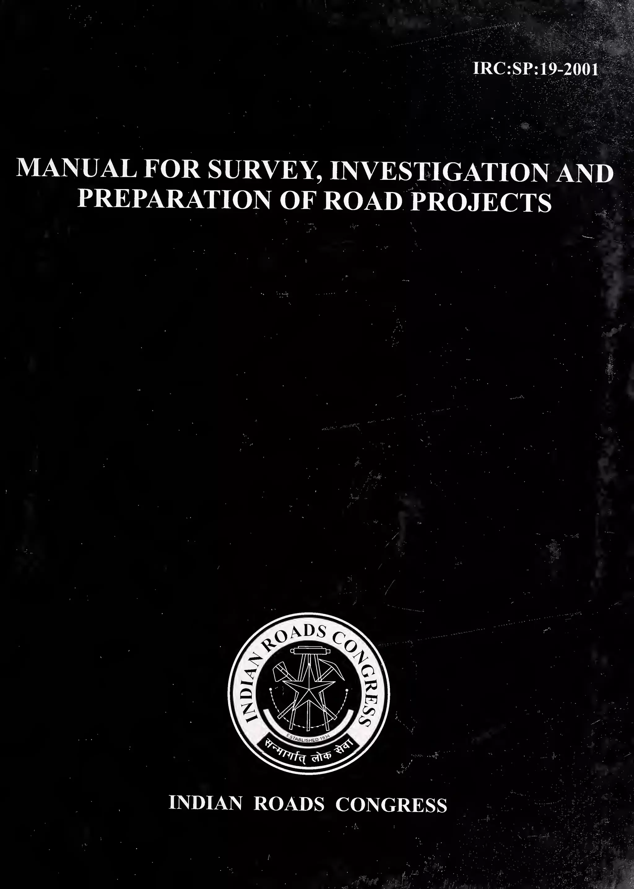 IRC.SP.19-2001 - MANUAL FOR SURVEY, INVESTIGATION AND PREPARATION OF ROAD PROJECTS | PDF