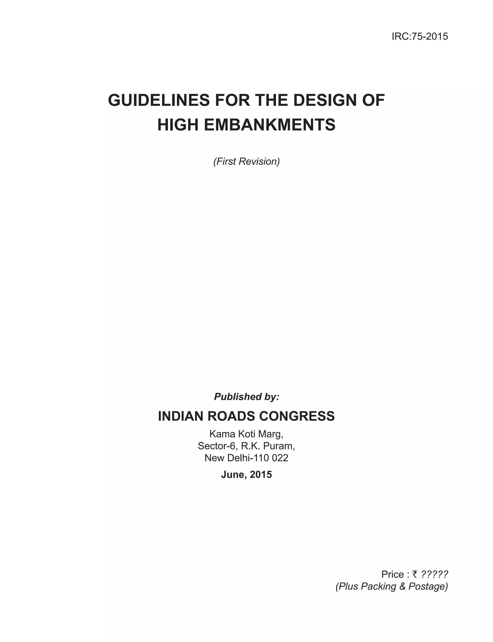 IRC:75-2015 GUIDELINES FOR THE DESIGN OF HIGH EMBANKMENTS | PDF