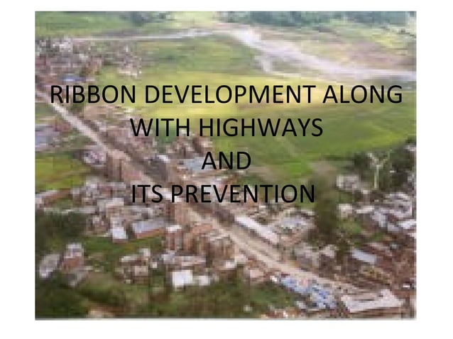 ribbon development along with highway | PPT | Geography | Science