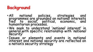 NATIONALINTEREST AND NATIONAL SECURITY IN NATIONAL SECURITY STRATEGY | PPTX