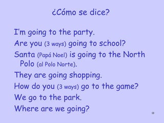 Ir, dar, estar. | PPT