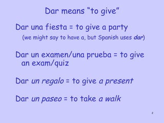 Ir, dar, estar. | PPT