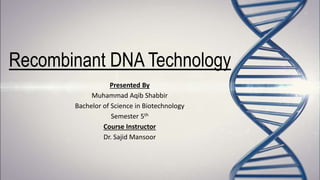 Recombinant DNA Technology | PPTX