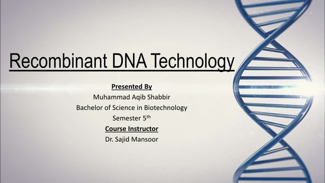 Recombinant DNA Technology | PPT
