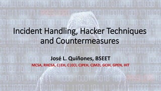 Incident response, Hacker Techniques and Countermeasures | PPT