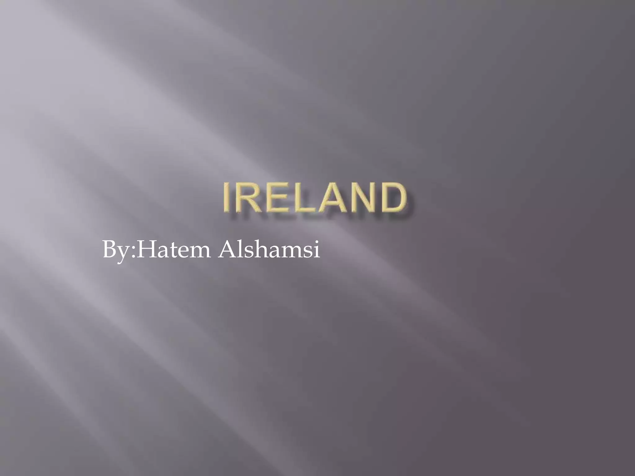 Ireland ppt | PPT