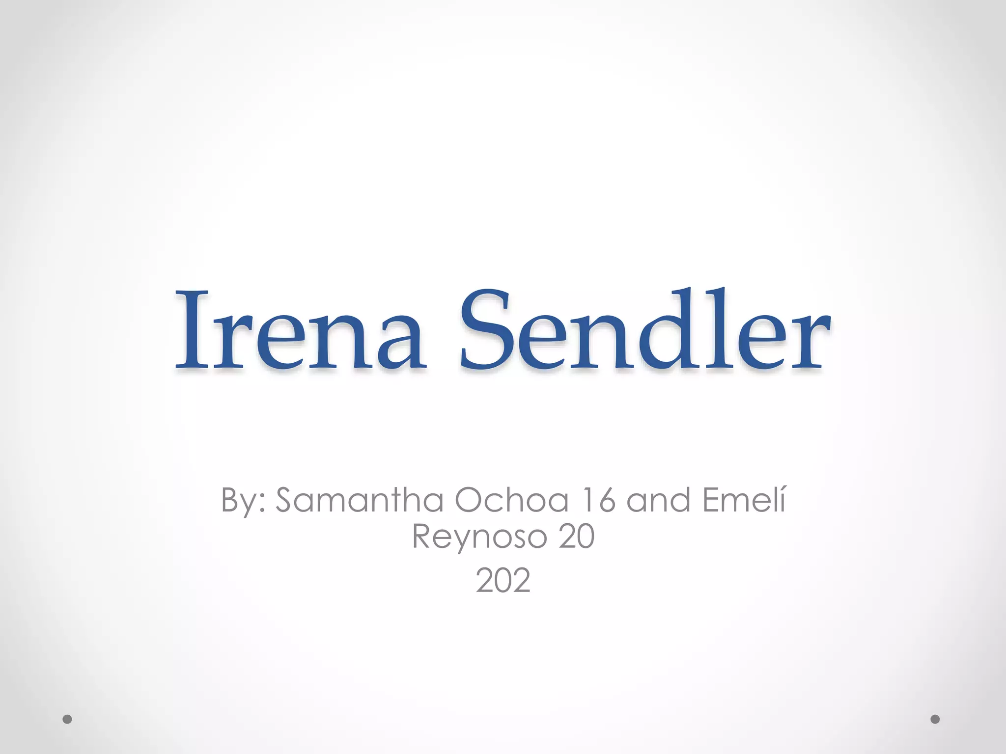Irena Sendler- World History presentation | PPTX