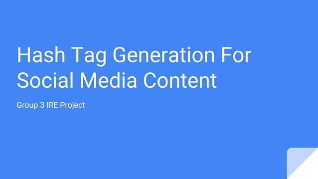 Hash Tag Generation For Social Media Content | PPT