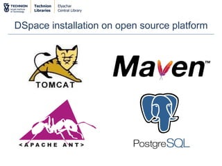 Technion IR: Institutional Repository with DSpace | PPT | Free Download