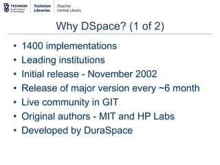 Technion IR: Institutional Repository with DSpace | PPT | Free Download