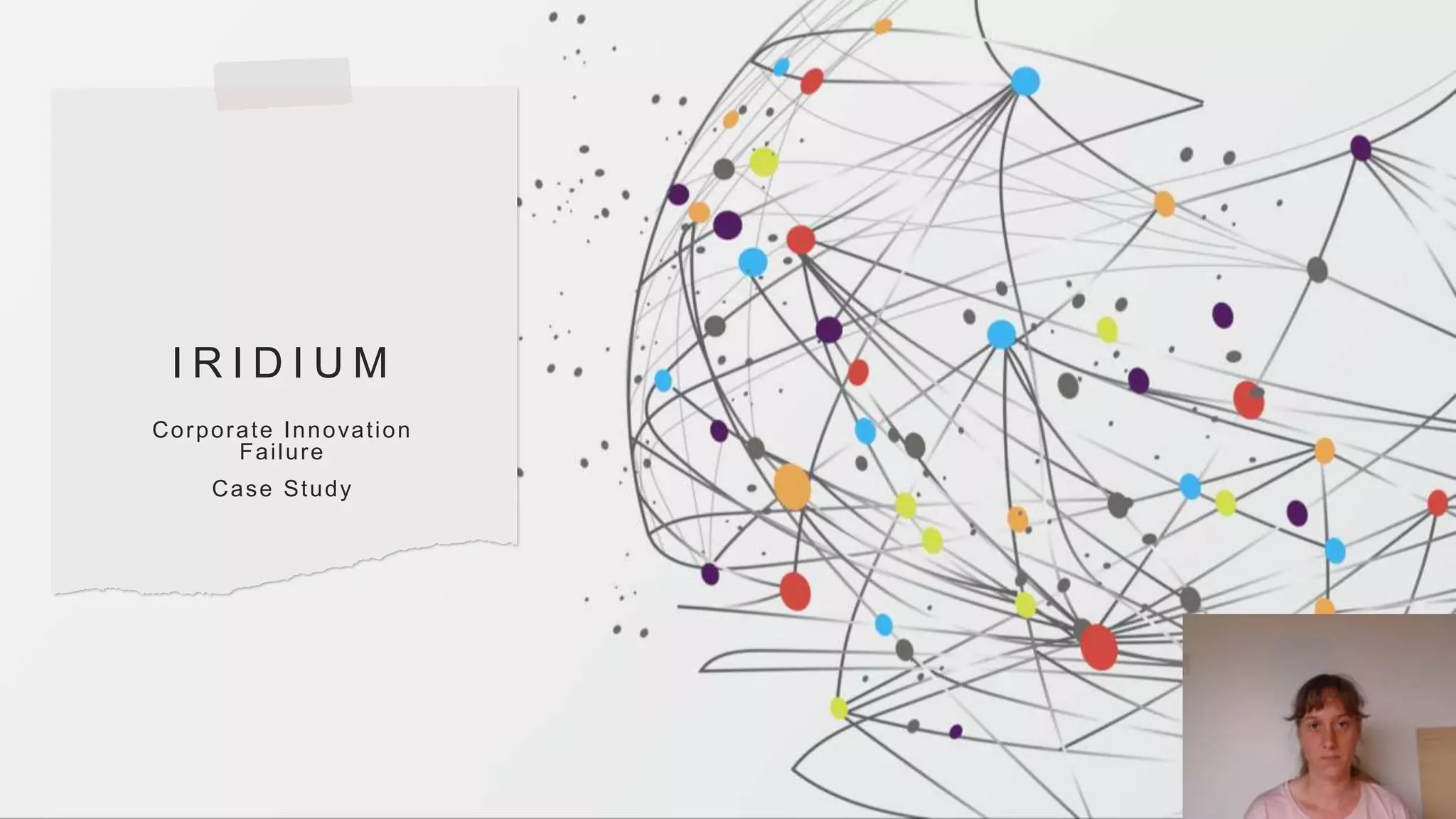 Iridium - Case Study of a Corporate Innovation Project Failure | PPTX